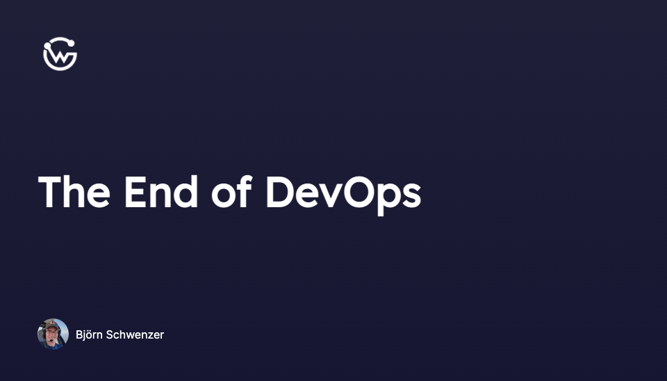 The End of DevOps - WunderGraph