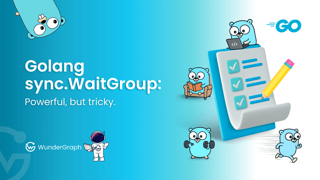 Golang sync.WaitGroup: Powerful, but tricky - WunderGraph