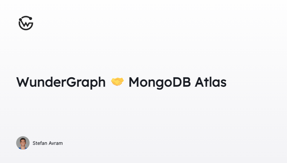WunderGraph 🤝 MongoDB Atlas - WunderGraph