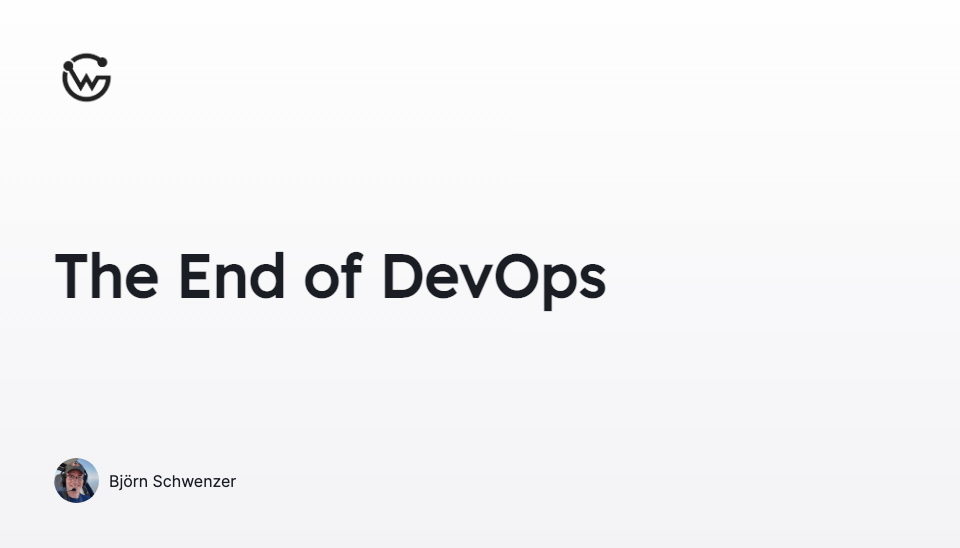 The End of DevOps - WunderGraph