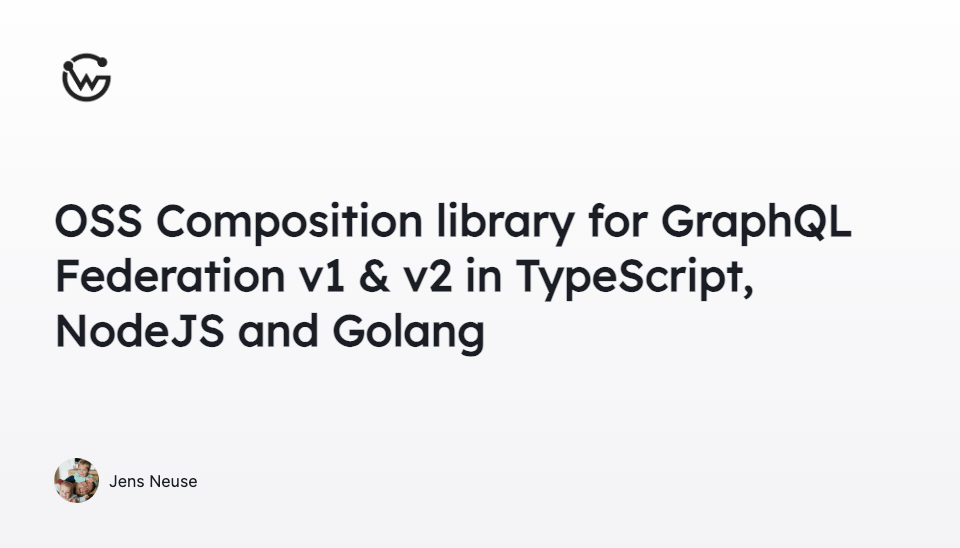 Oss Composition Library For Graphql Federation V1 And V2 In Typescript Nodejs And Golang