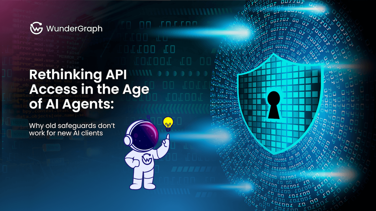 Rethinking API Access in the Age of AI Agents - WunderGraph