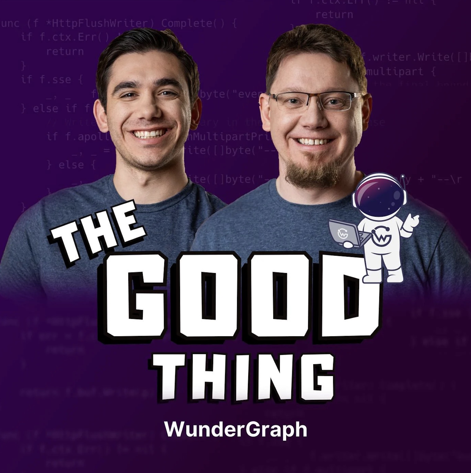 The Good Thing - Developer Stories Podcast - WunderGraph
